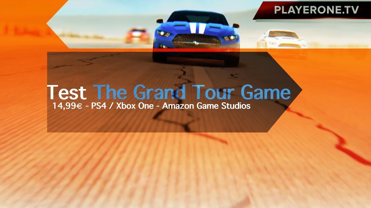 The Grand Tour Game - Notre test en vidéo pour tout savoir en 5 minutes ...